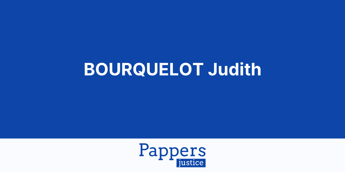 Maître BOURQUELOT Judith | Avocat Paris (75017) | Pappers Justice