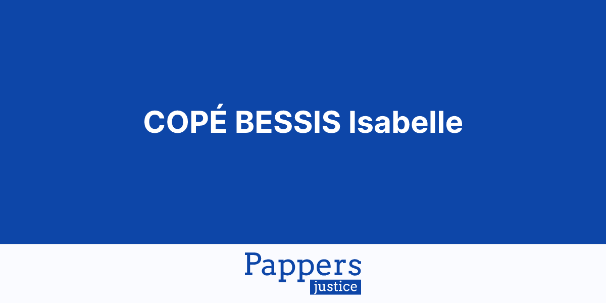 Maître COPÉ BESSIS Isabelle | Avocat Paris (75007) | Pappers Justice