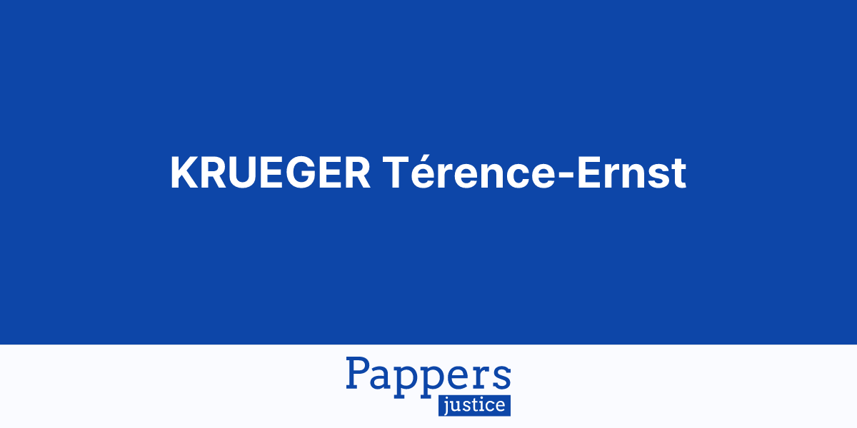 Maître KRUEGER Térence-Ernst | Avocat Paris (75018) | Pappers Justice