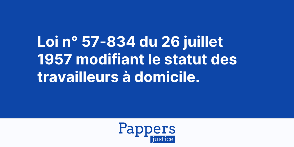 Loi n° 57-834 du 26 juillet 1957 modifiant le statut des travailleurs à ...